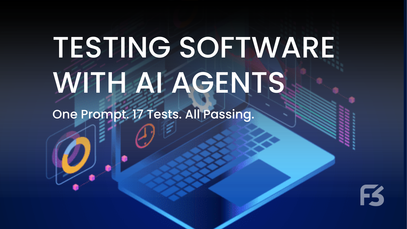 F3 Software • Testing Software With Agentic AI